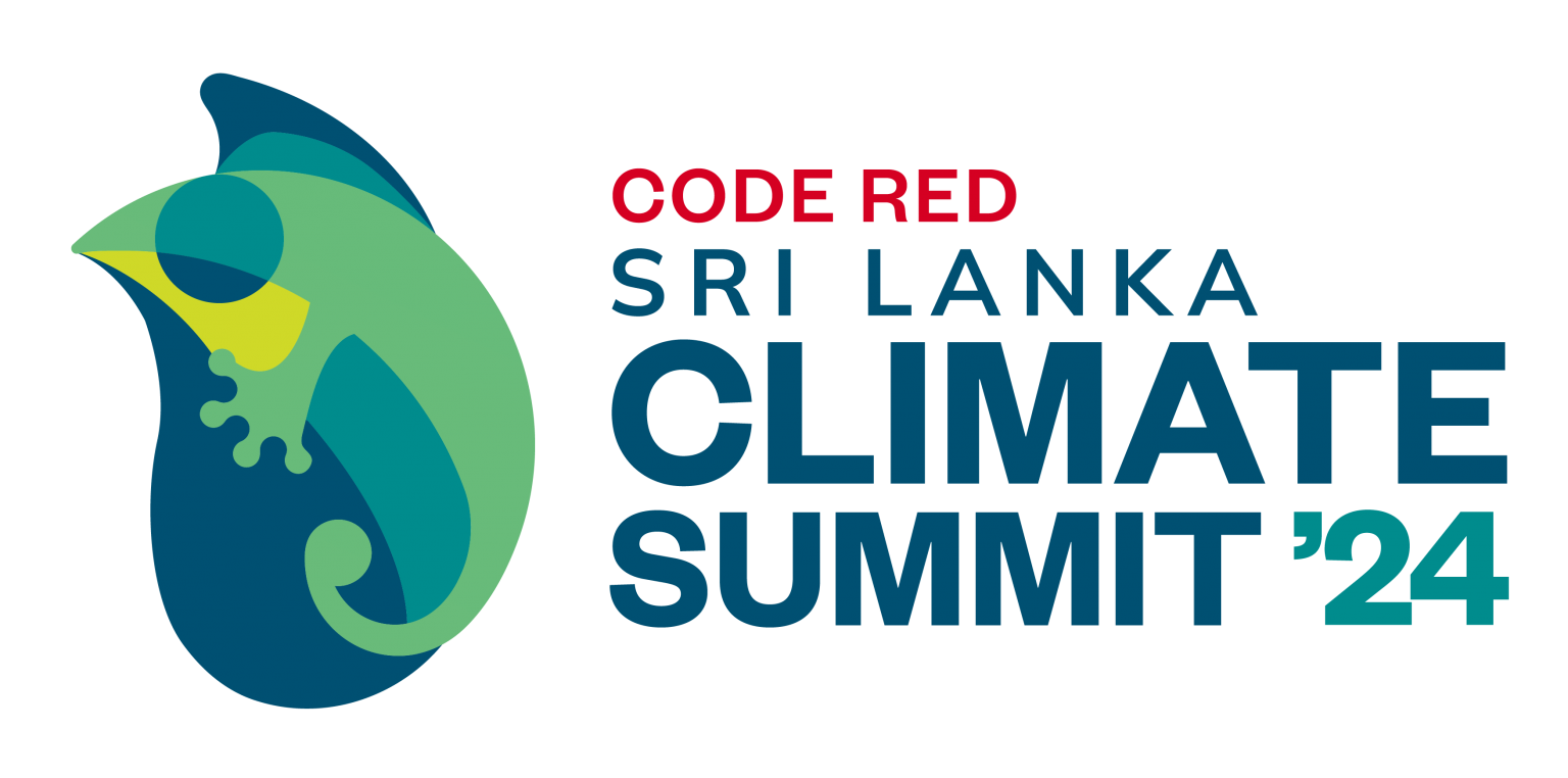 Climate Action Leaders to Feature at Sri Lanka Climate Summit 2024 ‘Code Red – Climate Risks and ...